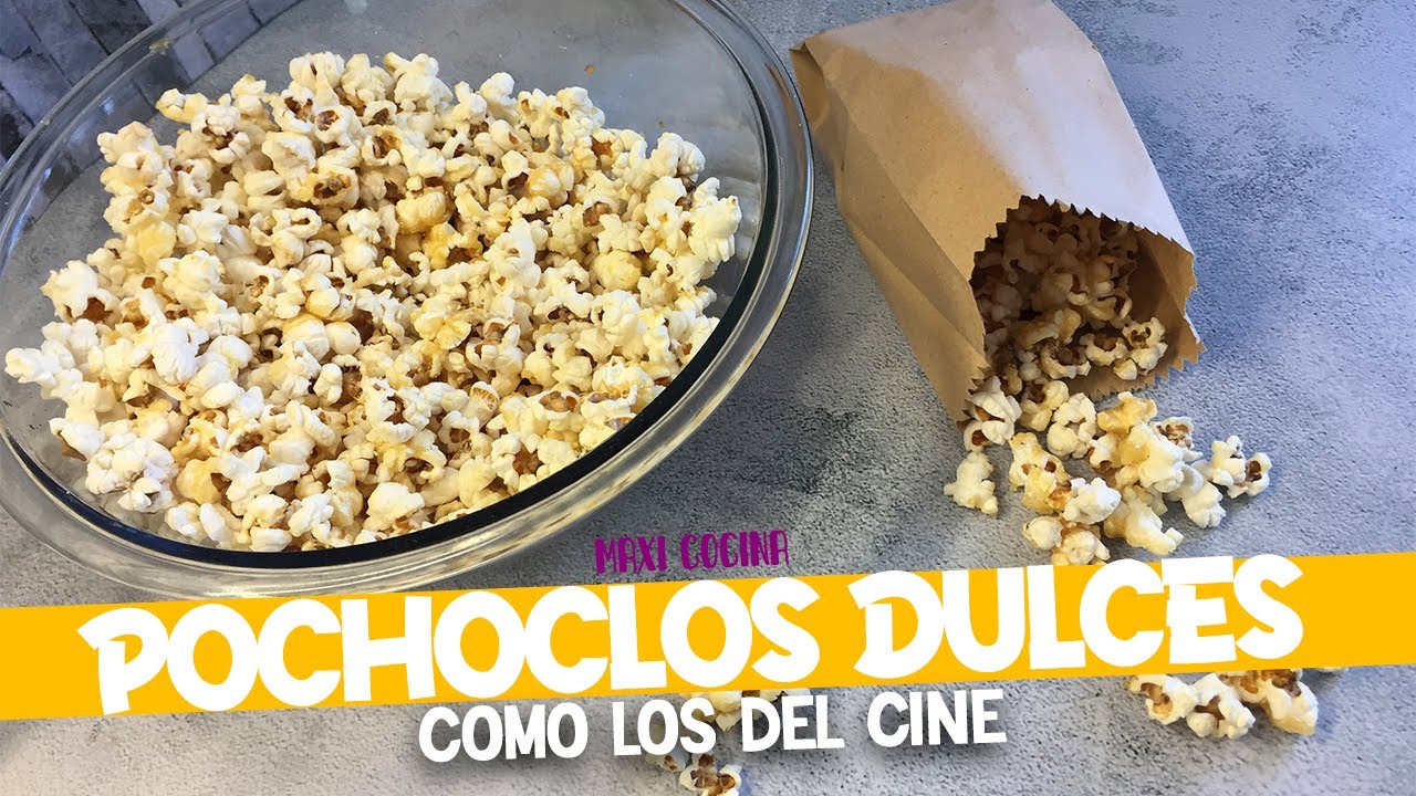 Como hacer POCHOCLO DULCE IGUAL al del CINE - YouTube