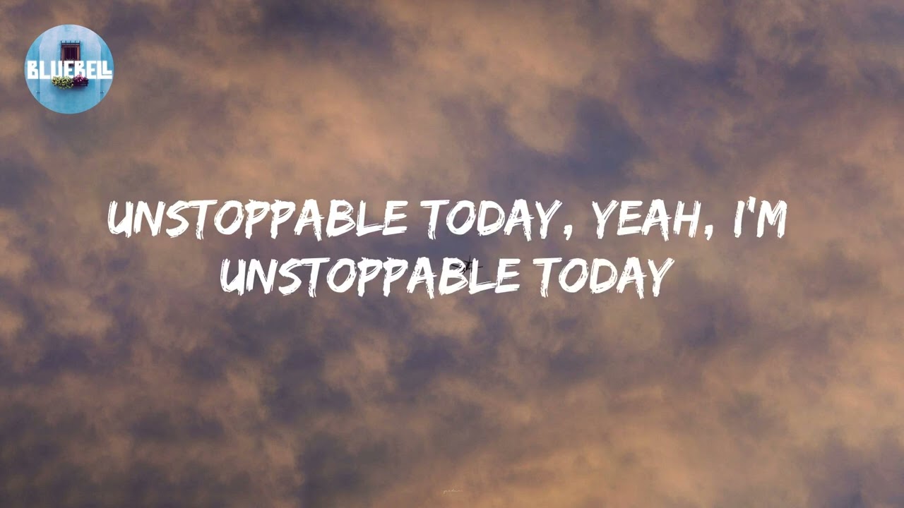 Sia - Unstoppable (Lyric video) - YouTube
