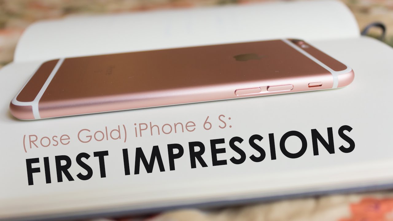 Rose Gold iPhone 6 S: First Impressions - YouTube