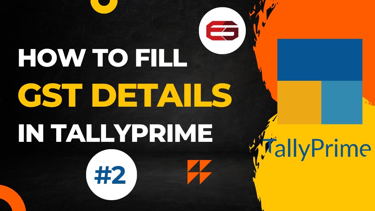 How to fill GST Details in Tally Prime || Tally Prime full series | #2 ...