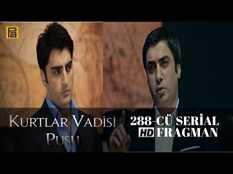 Kurtlar Vadisi Pusu 288-cü Serialın  Fragmenti