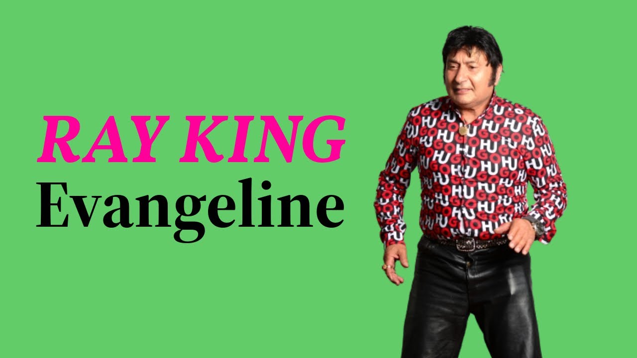 Ray King - Evangeline - YouTube