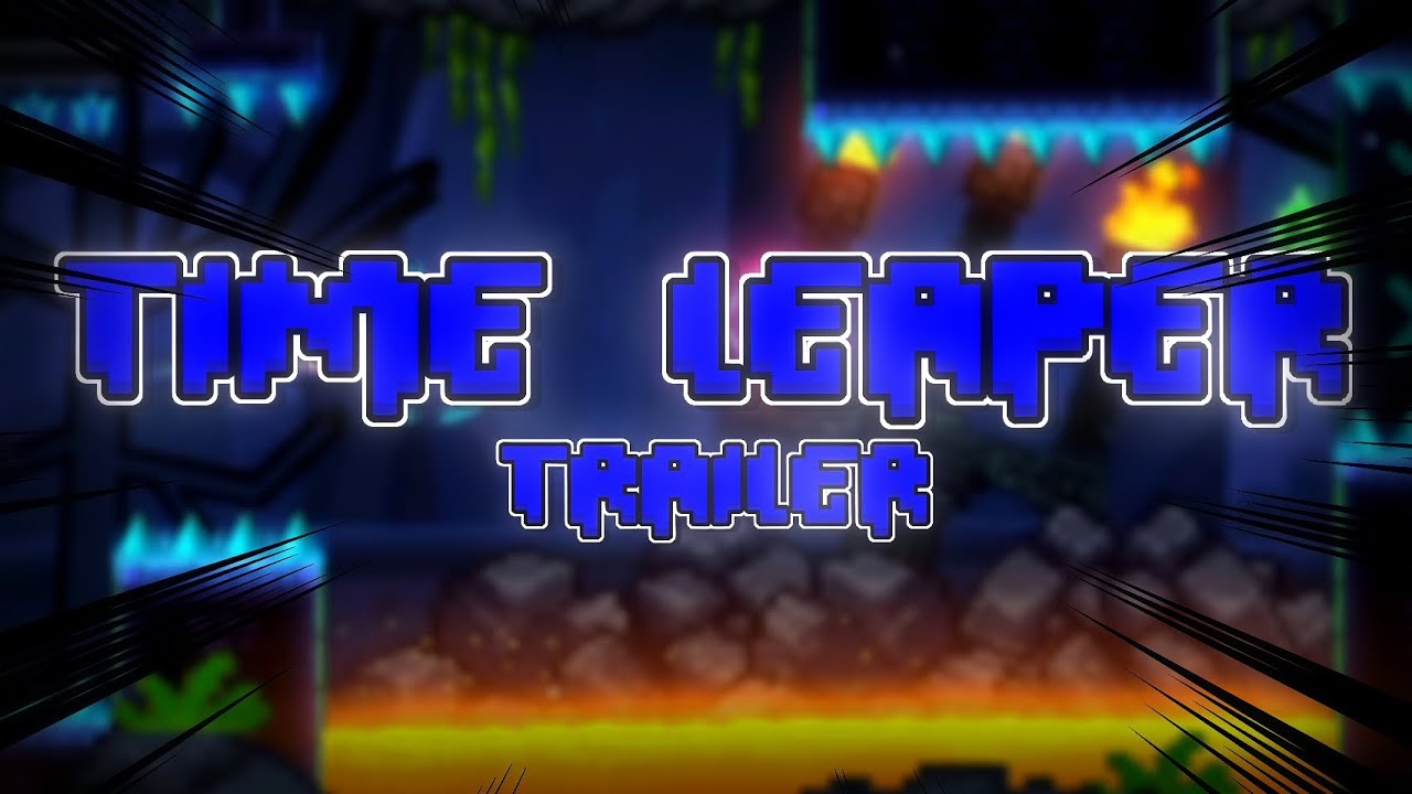 TIME LEAPER | TRAILER • [ Geometry Dash 2.207 ] - YouTube