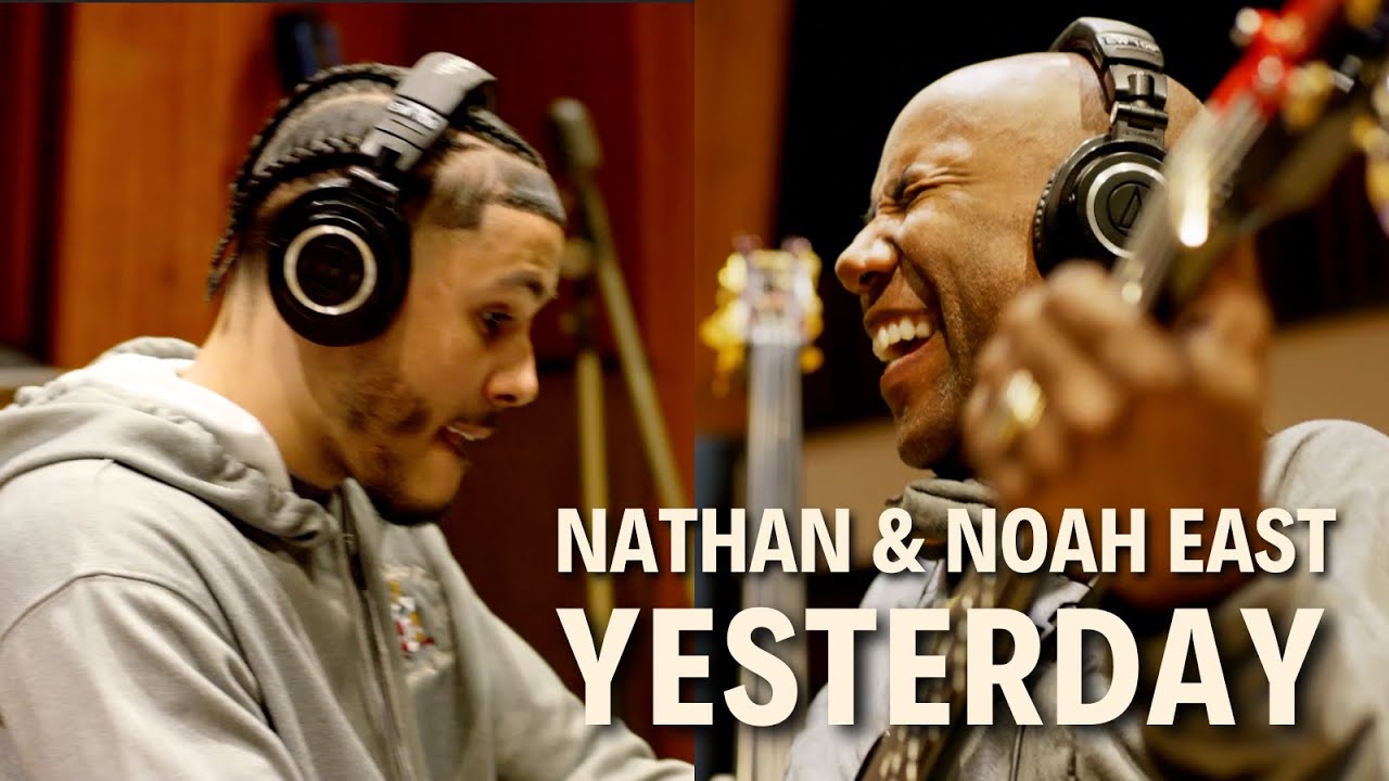 Nathan and Noah East Record "Yesterday" - YouTube