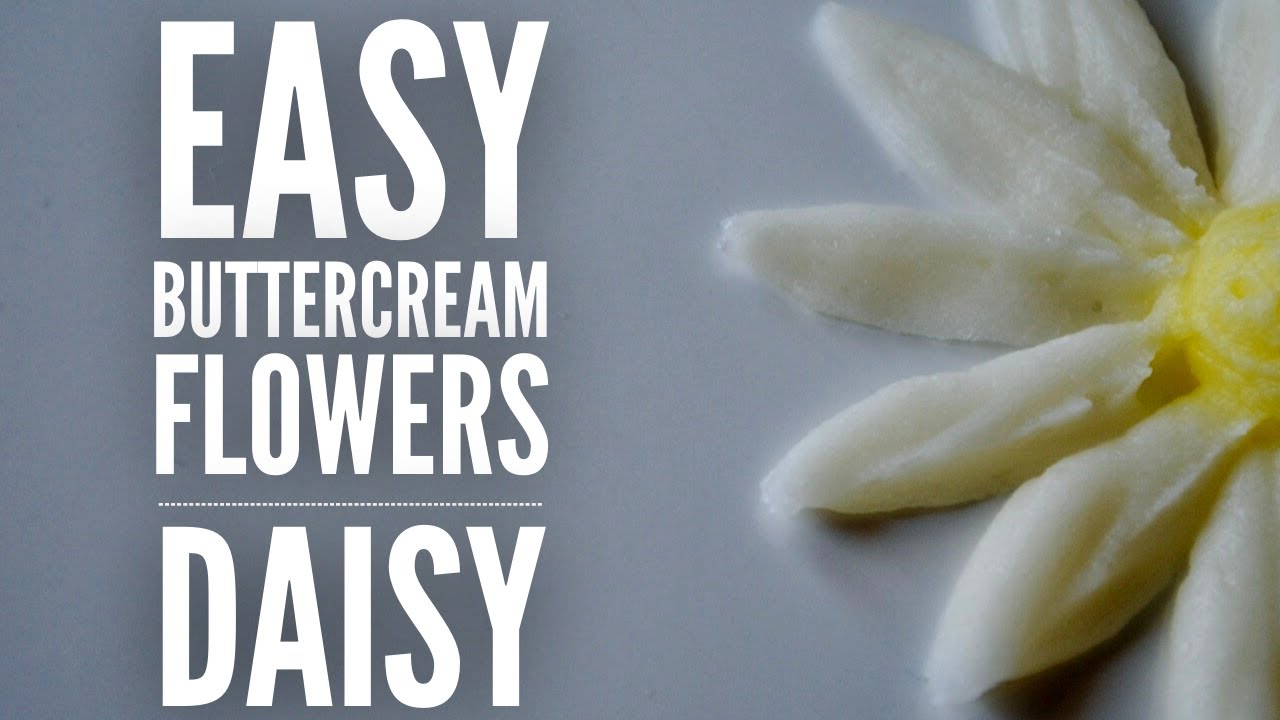 Buttercream Daisy - Easy daisy piping tutorial - YouTube