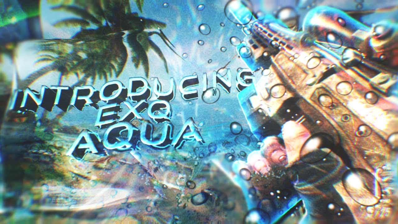 INTRODUCING EXQ AQUA! | Edited by @Vibingdir - YouTube