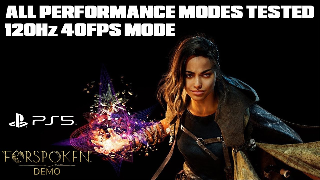 Forspoken PS5 - All Performance Modes Tested - 120Hz 40FPS Mode Support ...