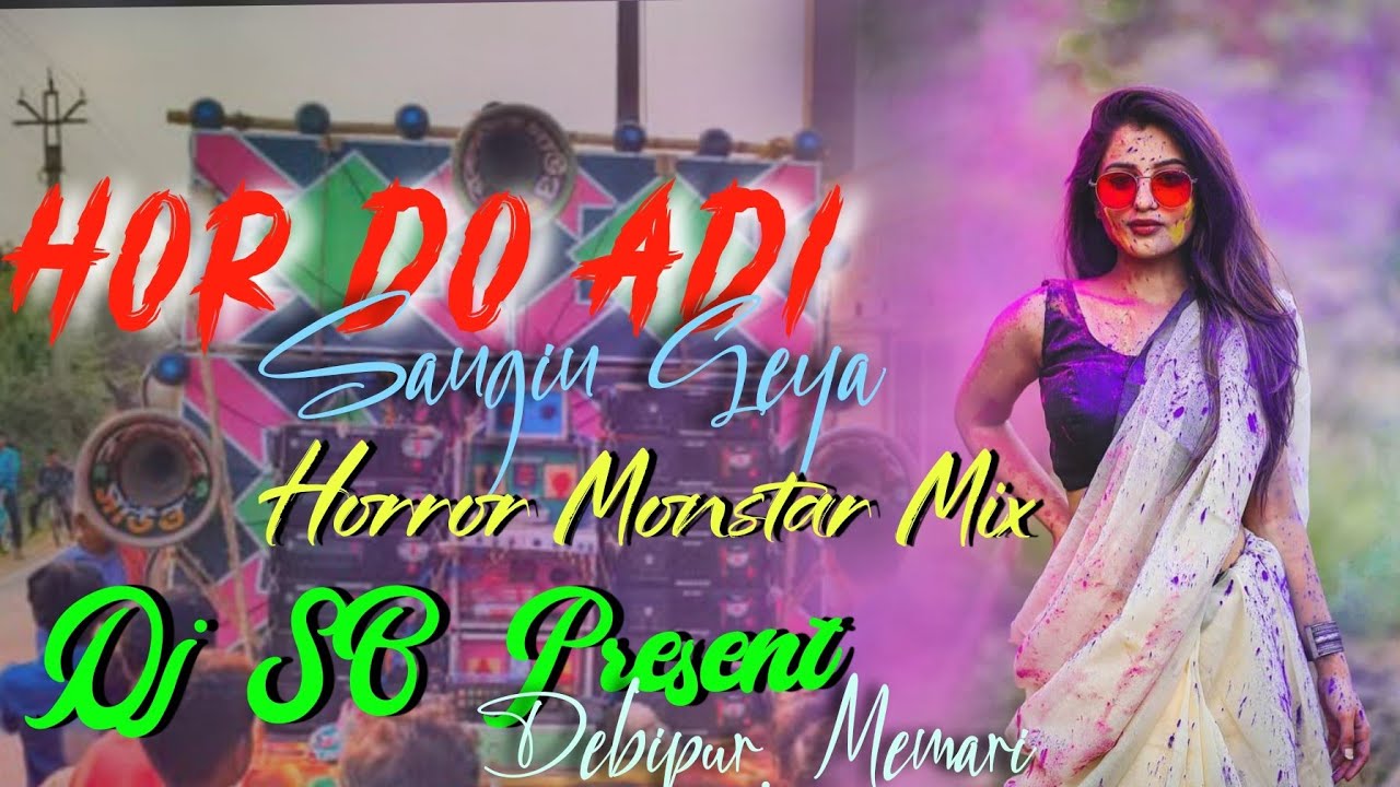Hor do adi || Horror monstar mix || dj sb presents_memari - YouTube