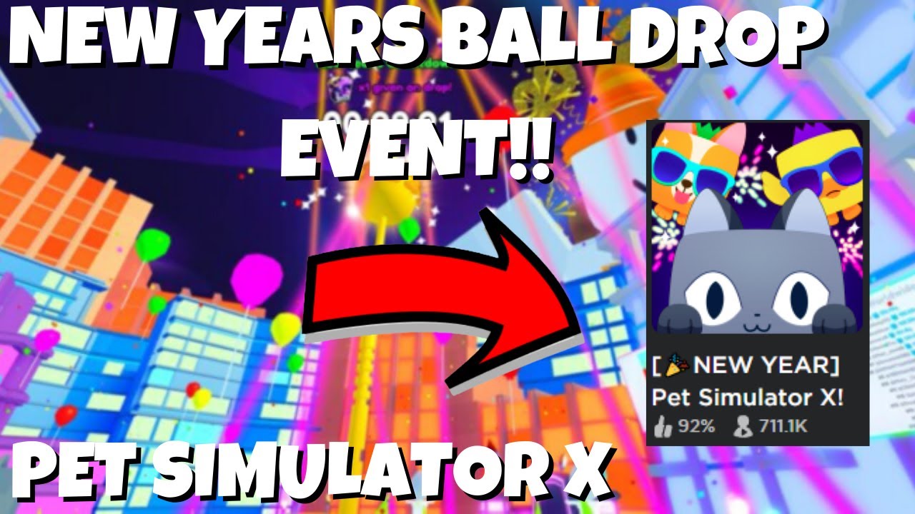 NEW YEARS BALL DROP EVENT!! | Pet Simulator X | Roblox - YouTube