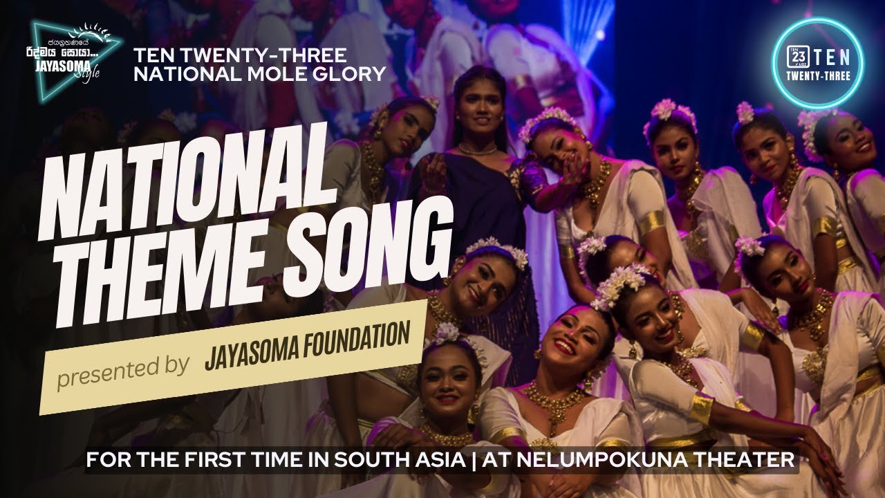 National theme song | ජාතික තේමා ගීතය | Ten Twenty-Three National Mole ...