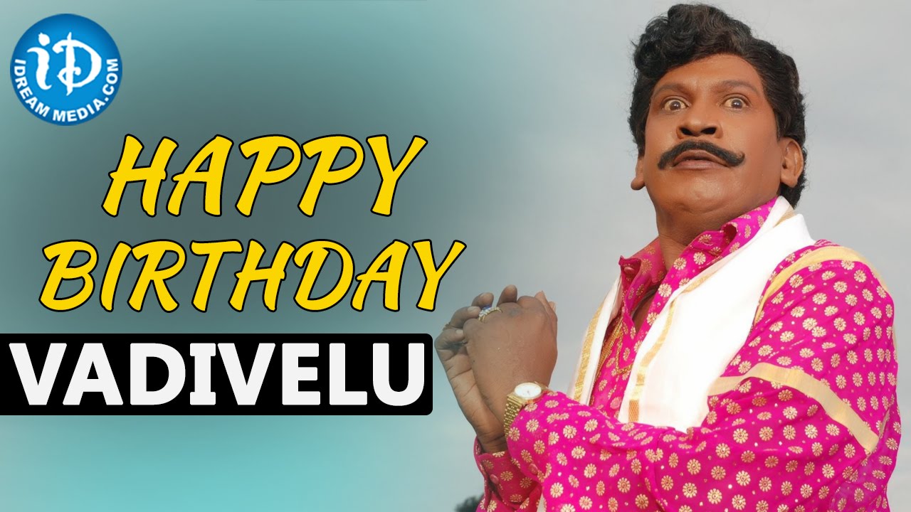 Happy Birthday Vadivelu || Stand Up Comedian Turns 55 || Best Wishes ...
