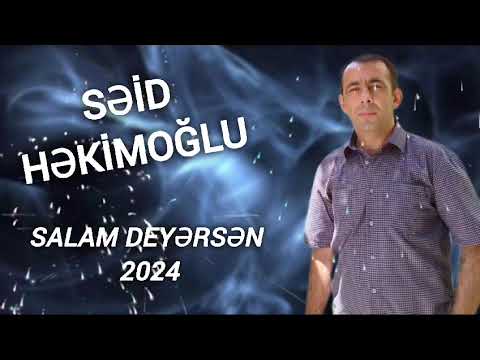 seid hekimoglu -salam deyersen 2024
