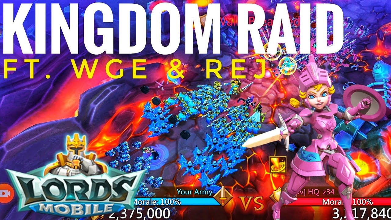KINGDOM RAID CONTINUES! WGE & REJ ACTION - Lords Mobile - YouTube