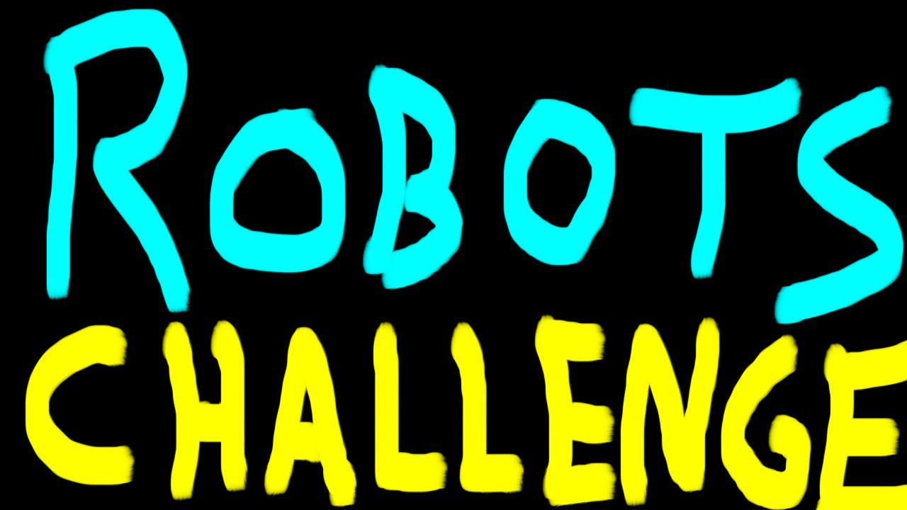 Level Up + Robots Challenge (Carina's 3) - YouTube