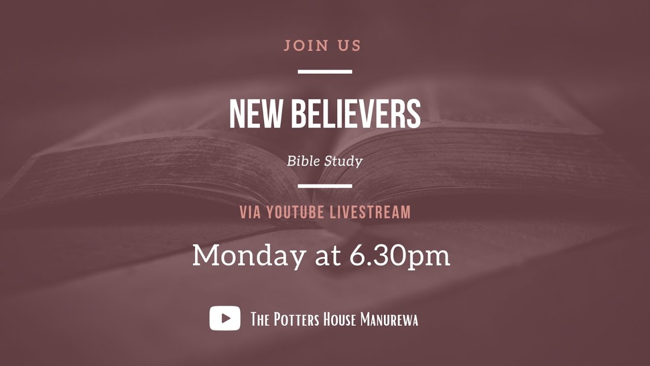 New Believers Class | Praying | The Potters House Manurewa - YouTube