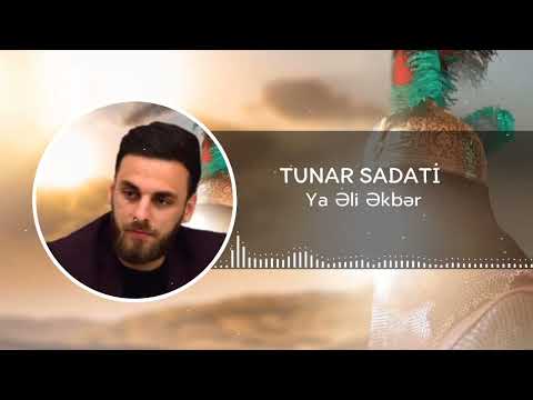 Tunar sadati ya əli əkber