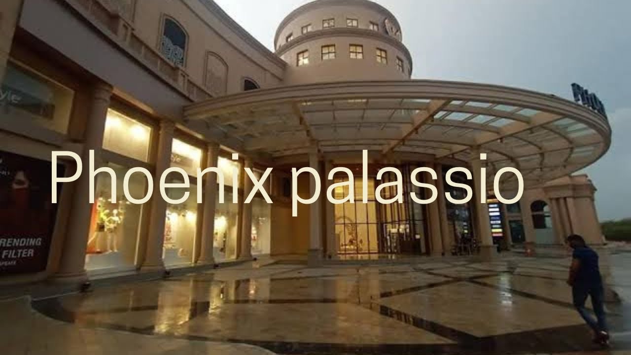 Phoenix palassio Lucknow !! Phoenix palassio - YouTube