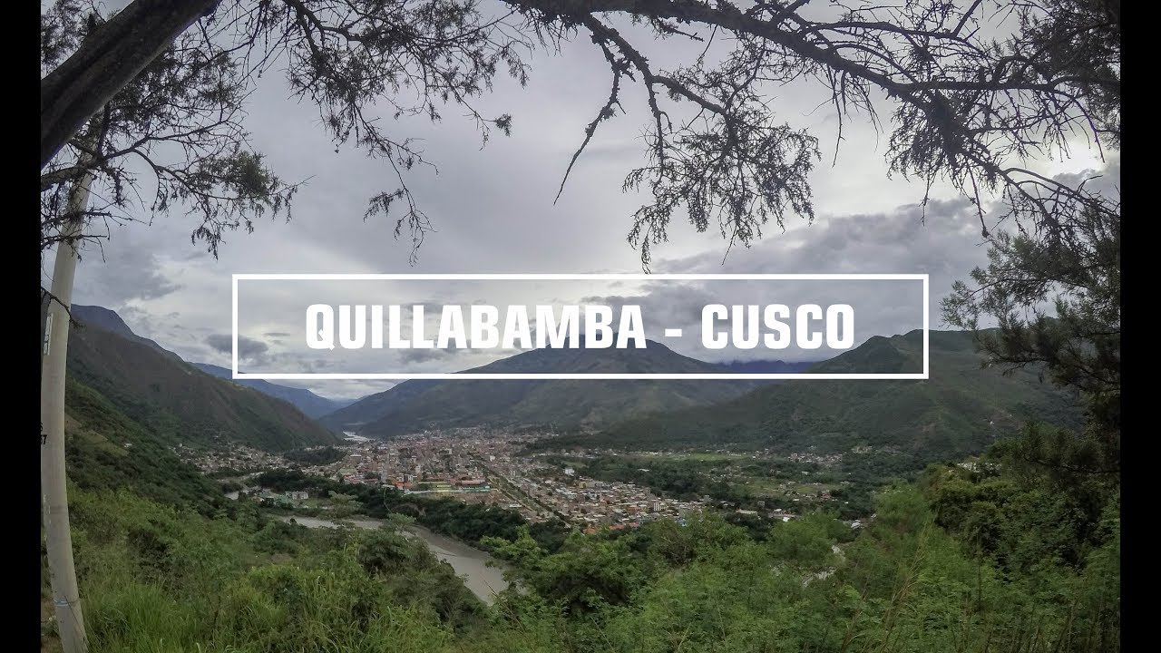 CIUDAD DE QUILLABAMBA | CUSCO SELVA - YouTube