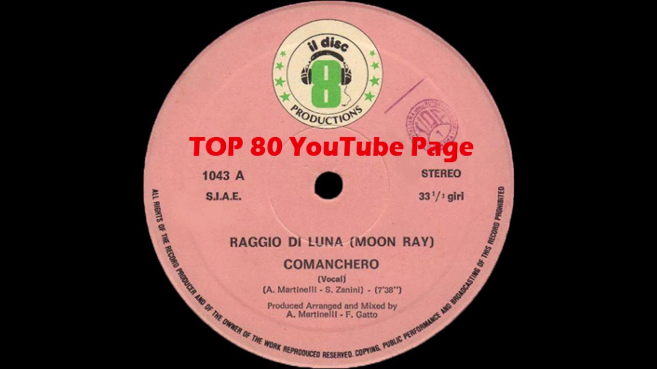 Raggio Di Luna (Moon Ray) - Comanchero (Vocal Extended Version) - YouTube
