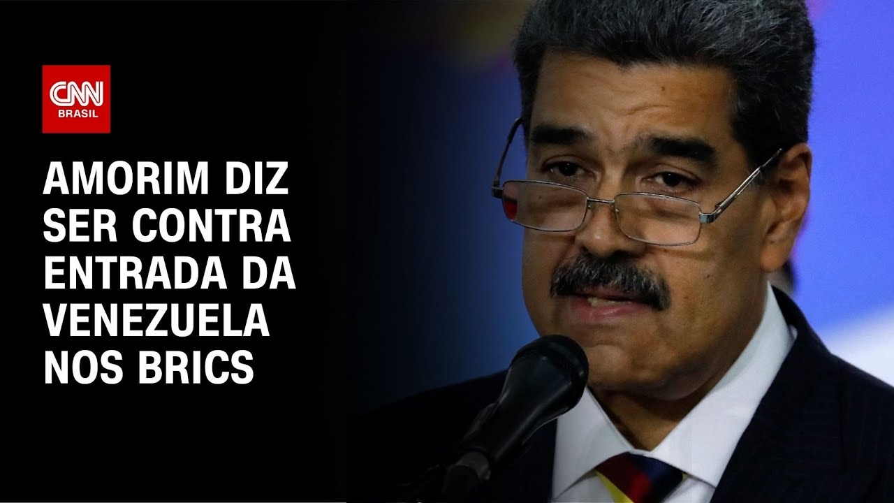 Amorim diz ser contra entrada da Venezuela nos Brics | CNN NOVO DIA ...