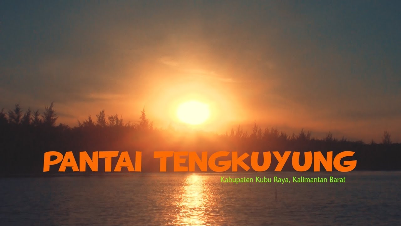 BORNEO PLANET PANTAI TENGKUYUNG - YouTube