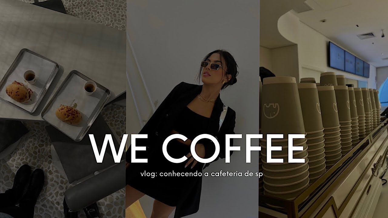 VLOG: CONHECENDO CAFETERIA WE COFFE SP - YouTube