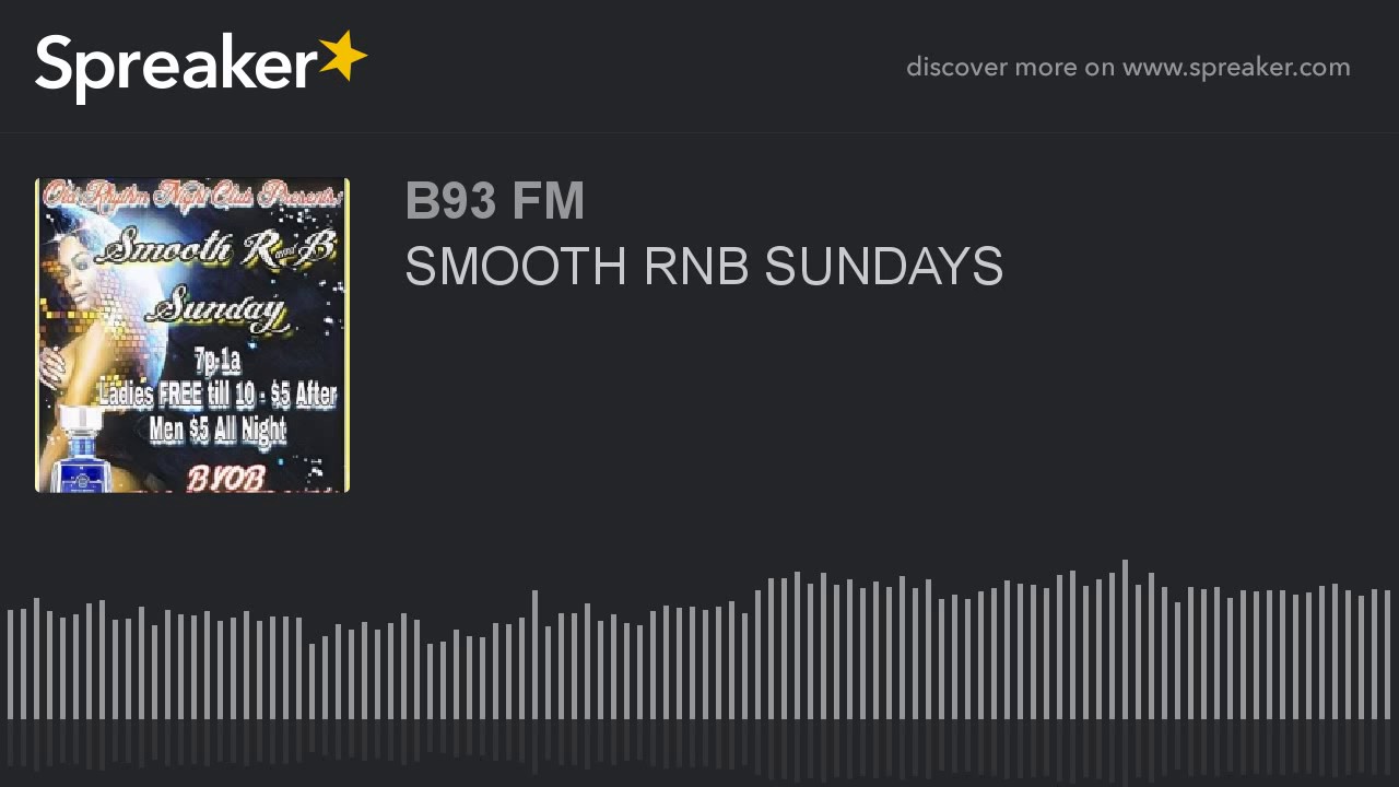 SMOOTH RNB SUNDAYS (part 9 of 17) - YouTube