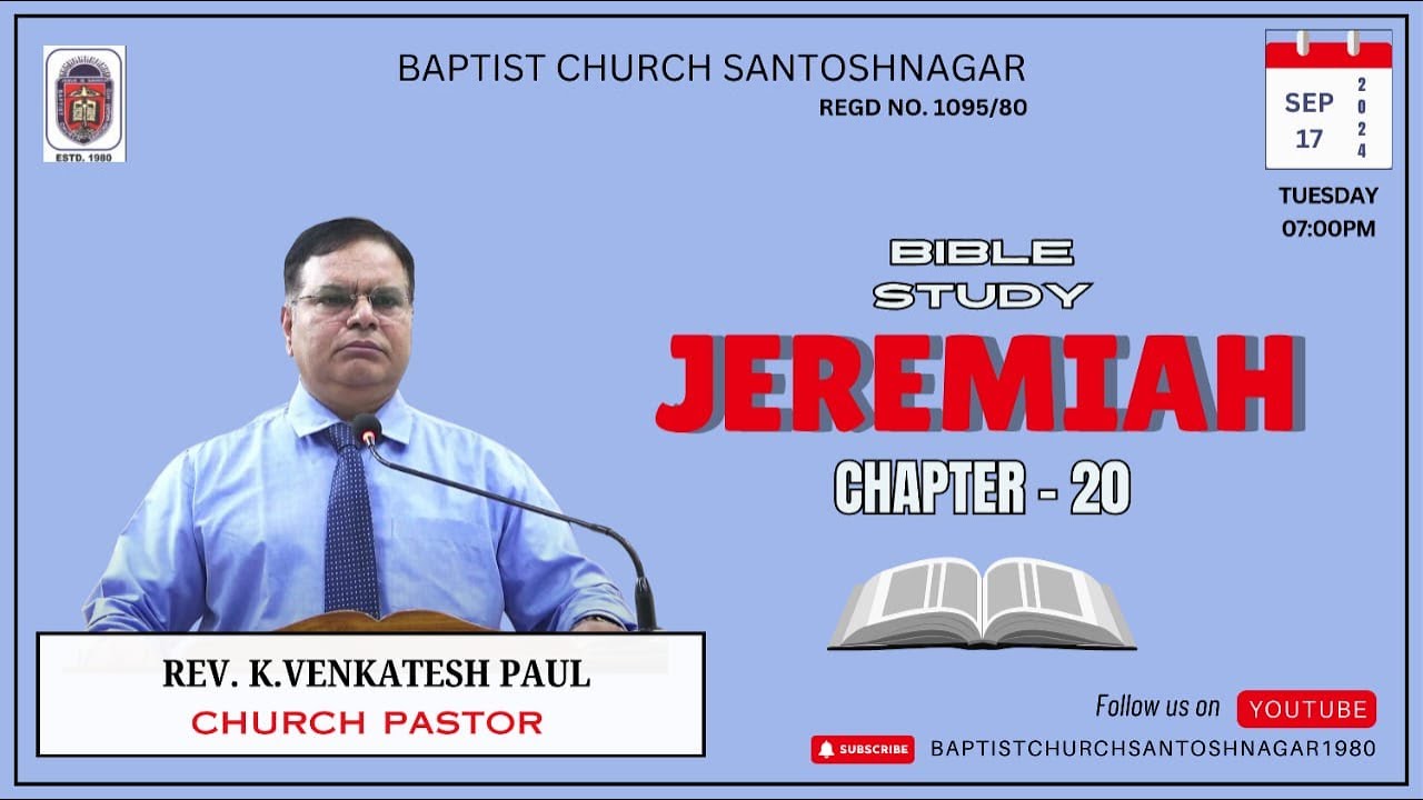 BIBLE STUDY - JEREMIAH - CHAPTER - 20 || TUESDAY 17-09-24 || REV. K ...