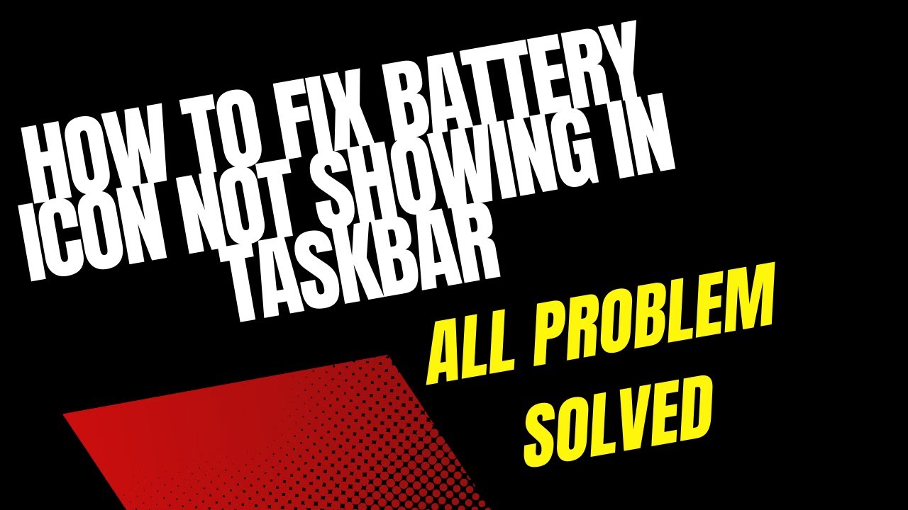 How to Fix Battery Icon is Not Showing in Taskbar|| windows (10/8.1/7 ...