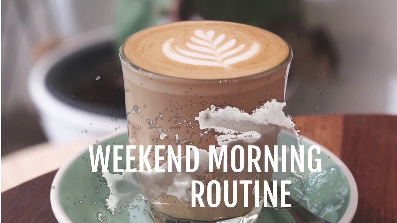 My weekend morning routine - YouTube