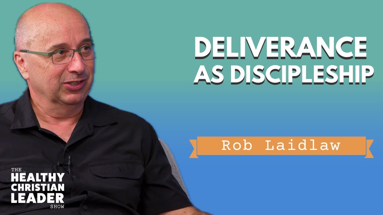 Deliverance as Discipleship | Rob Laidlaw - YouTube