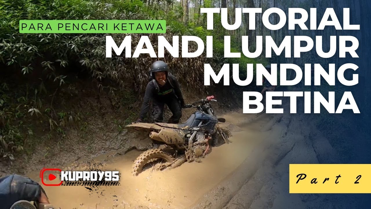 TUTORIAL MANDI LUMPUR ALA MUNDING BETINA || PART 2 - YouTube