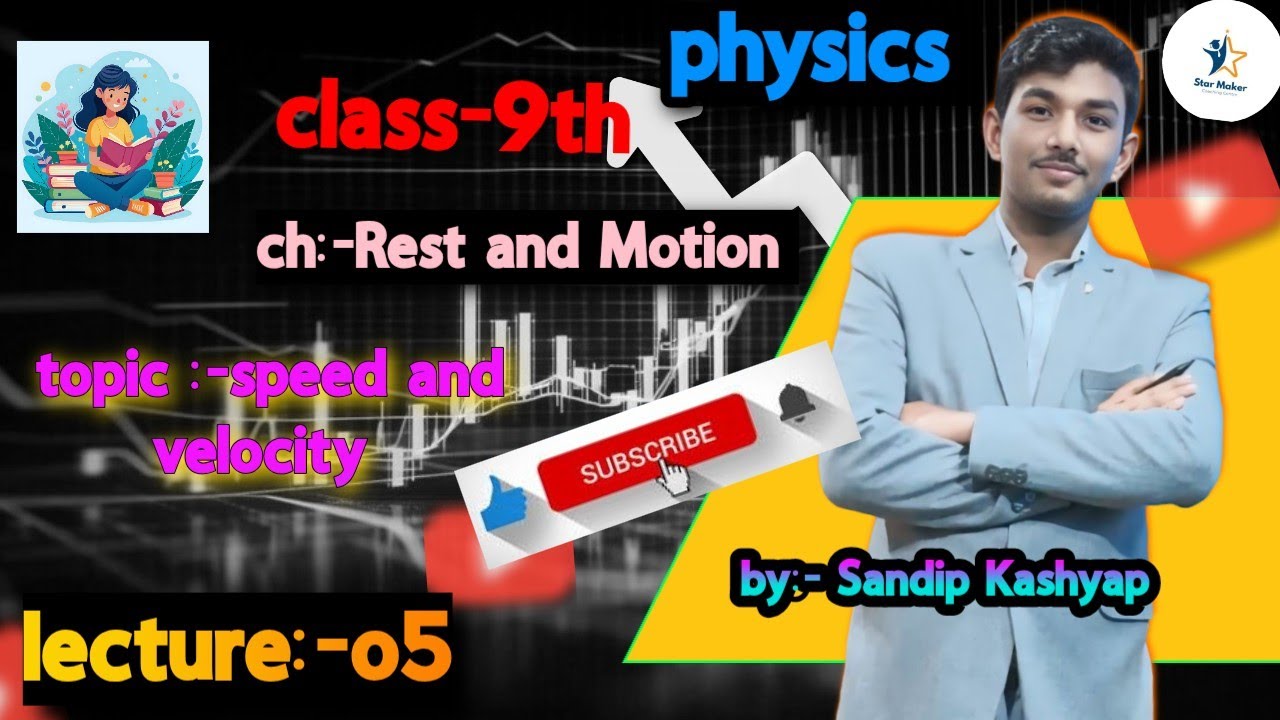 Speed and velocity class 9 | rest and Motion Class 9 | lecture 05 - YouTube