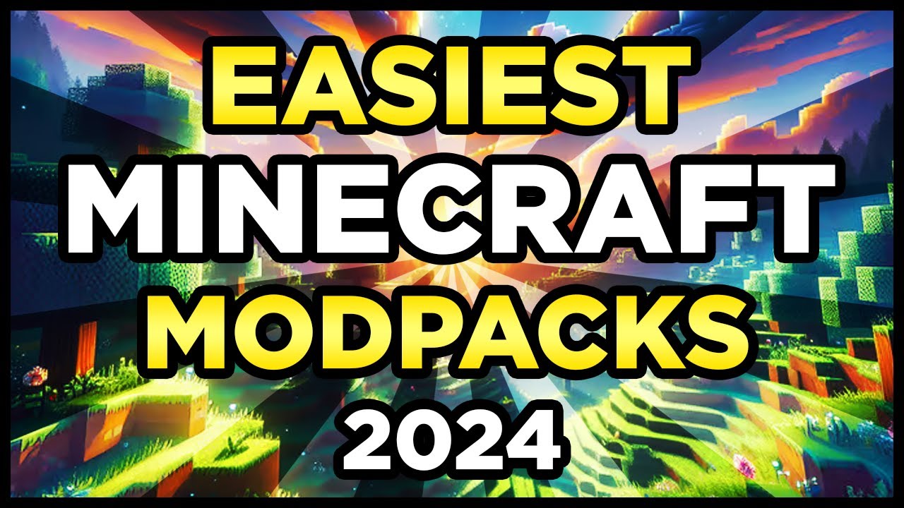 Easiest Minecraft Modpacks 2024! (Top 5 Easiest Minecraft Modpacks ...