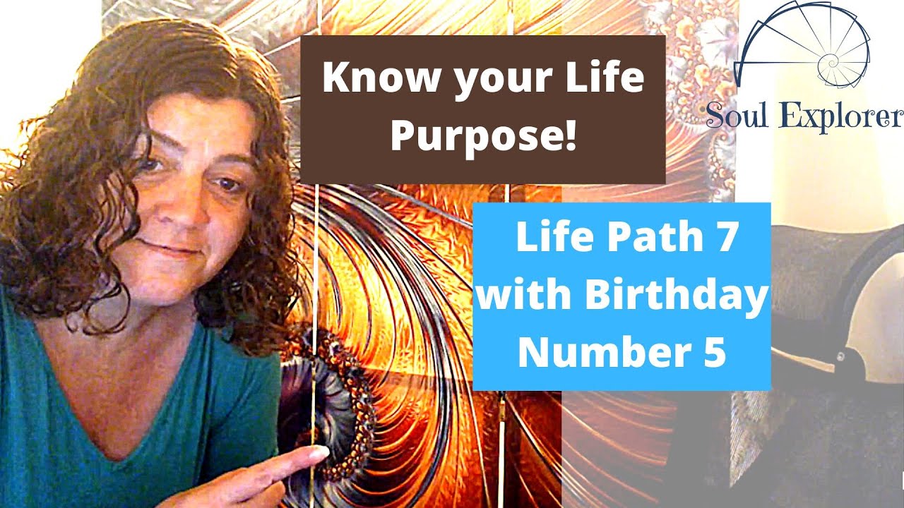 Know Your Life Purpose - Life Path 7 with Birthday Number 5 - YouTube