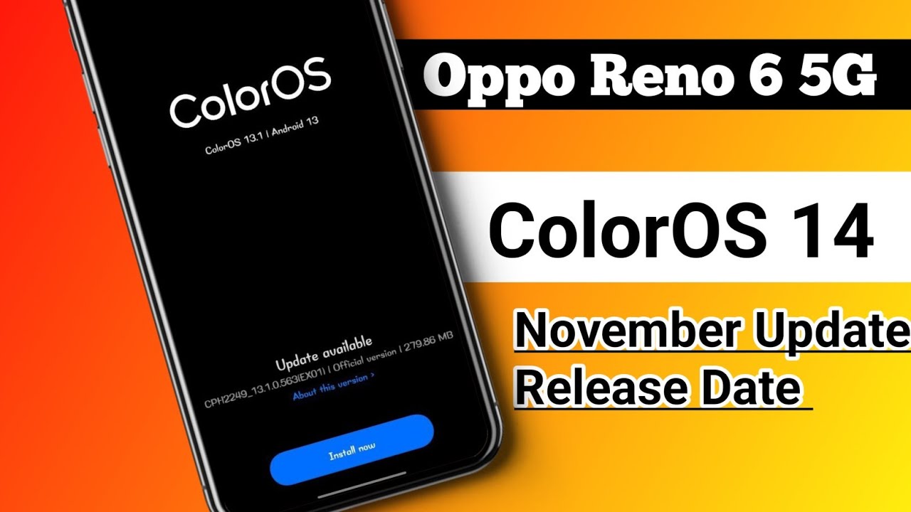 Oppo Reno 6 5G November Update | Oppo Reno 6 5G Color OS 14 Update ...