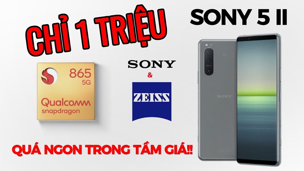 Đánh giá Sony Xperia 5 II (X5 Mark 2): Chỉ 1 triệu có cấu hình khủng ...