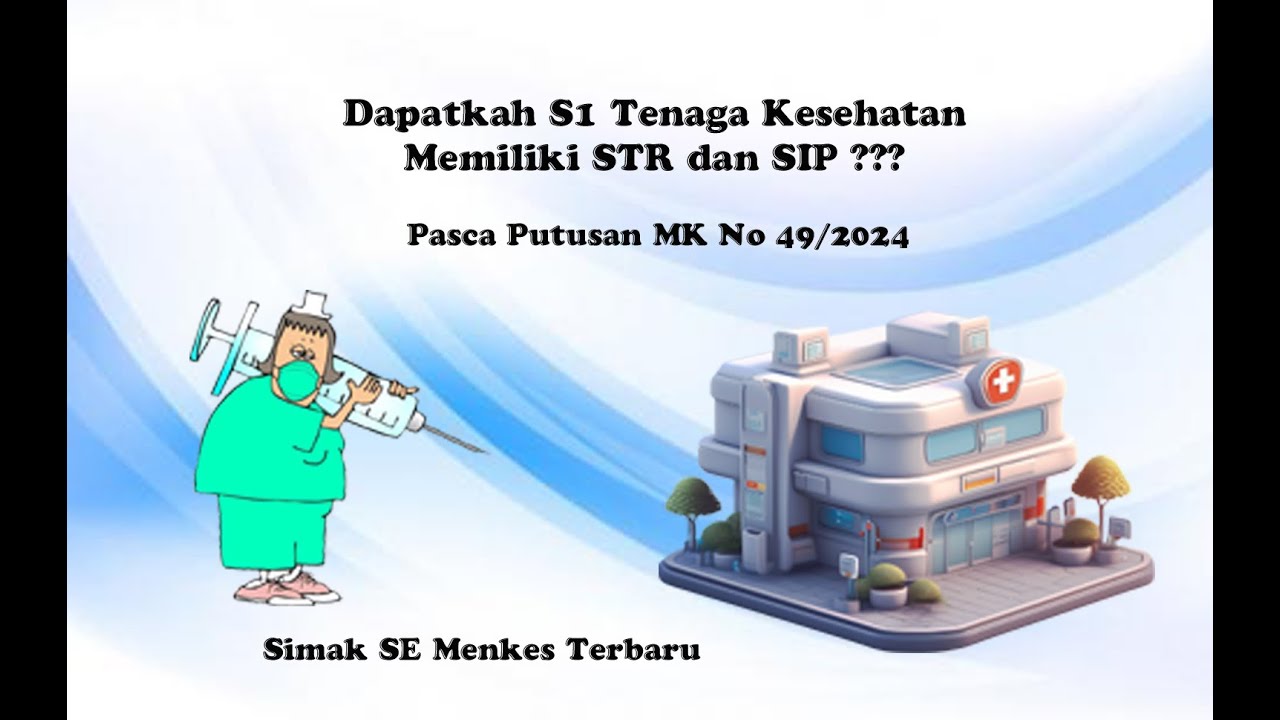Apakah S1 dapat memperoleh STR dan SIP pasca Putusan MK - YouTube