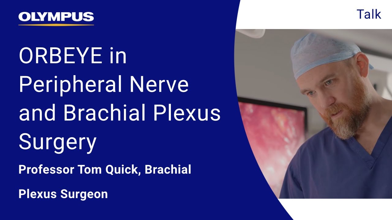 ORBEYE in Peripheral Nerve and Brachial Plexus Surgey, Professor Tom ...
