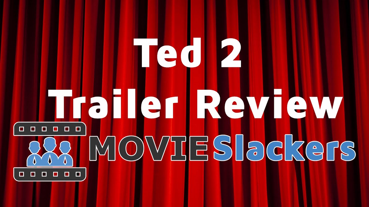 Ted 2 Trailer Review - YouTube