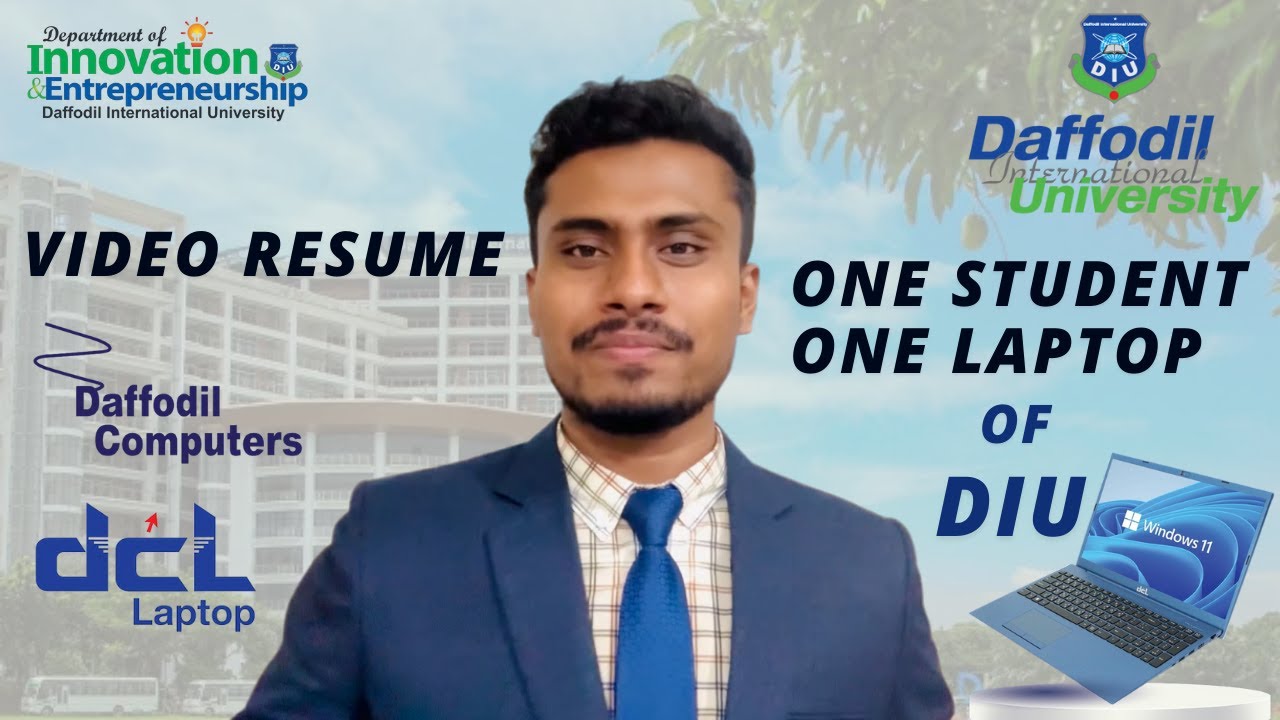 Video Resume for Daffodil University’s One Student One Laptop ...