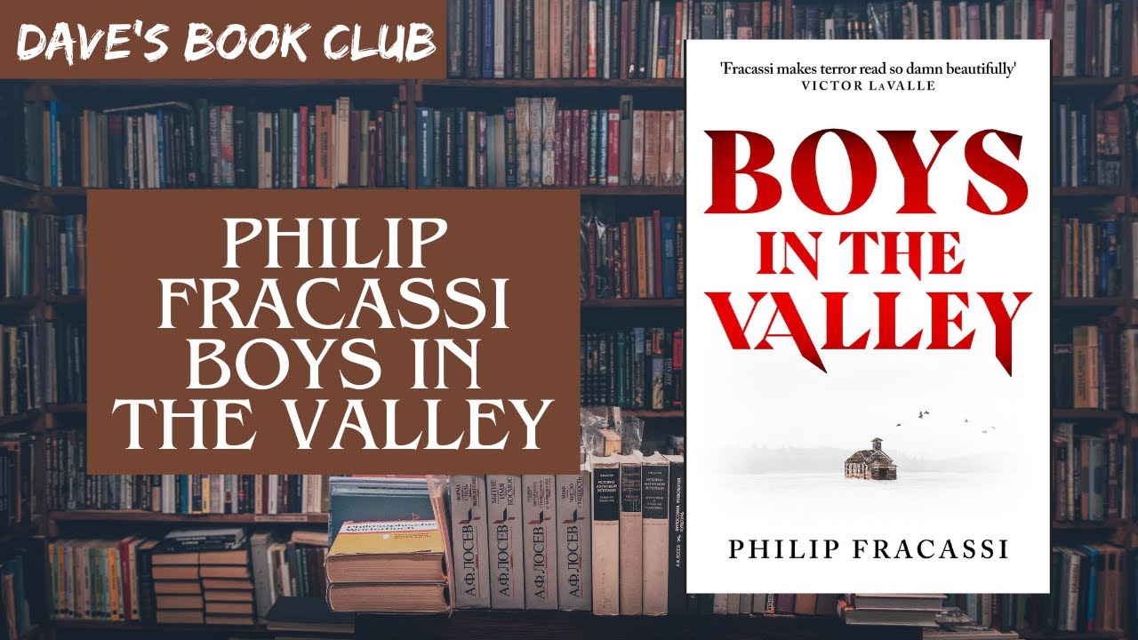Spoiler-free book review: Philip Fracassi - Boys in the Valley (2023 ...