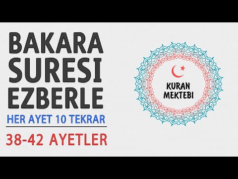 Bakara suresi ezberle 10 tekrar 38-42 ayetler (Bakara suresi 6.sayfa ezberle)