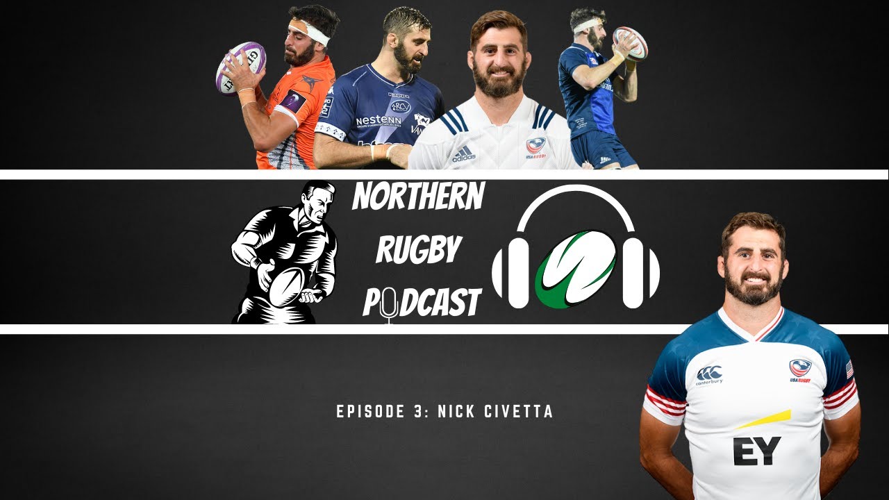 Northern Rugby Podcast - Episode 3 - Nick Civetta - YouTube