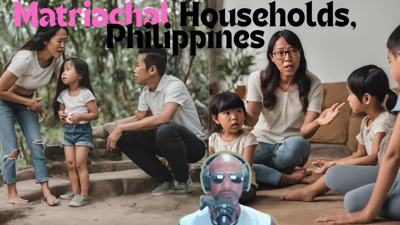 🇵🇭 Cultural Context of MATRIARCHAL Households in the Philippines - YouTube