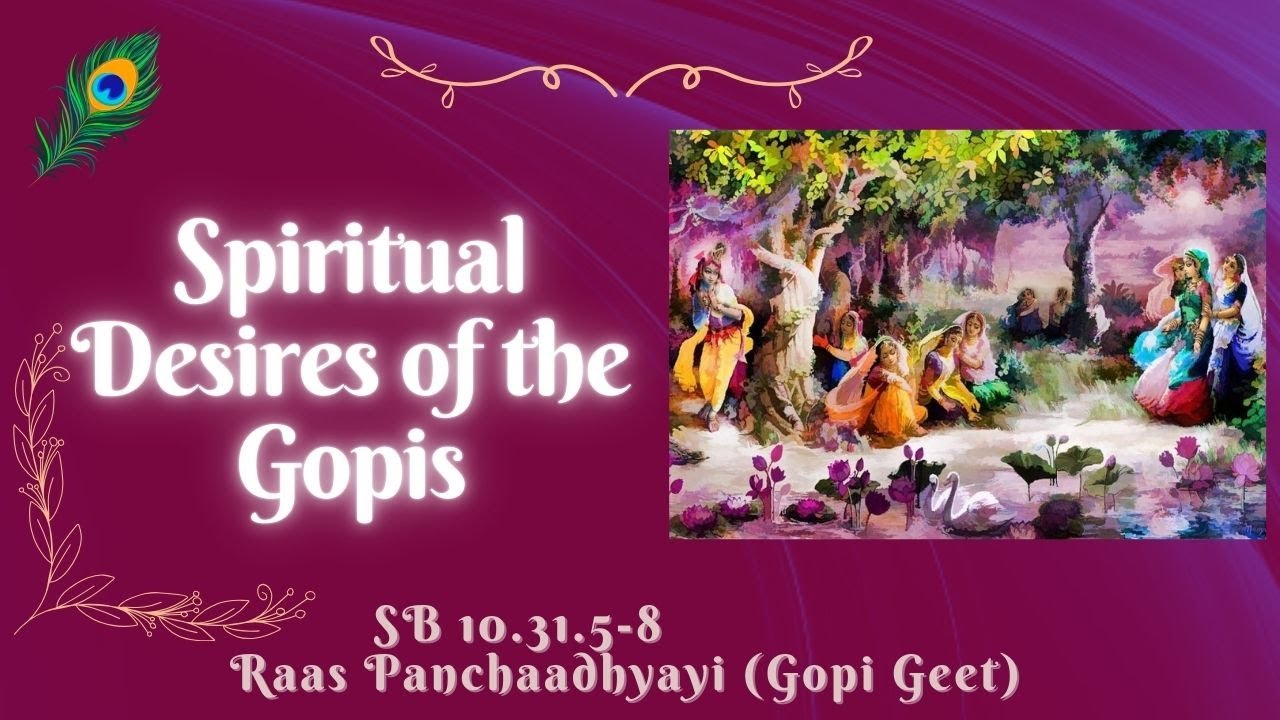 Srimad Bhagavatam Canto 10 Chapter 31 Text 5-8||#Gopis' Songs of ...