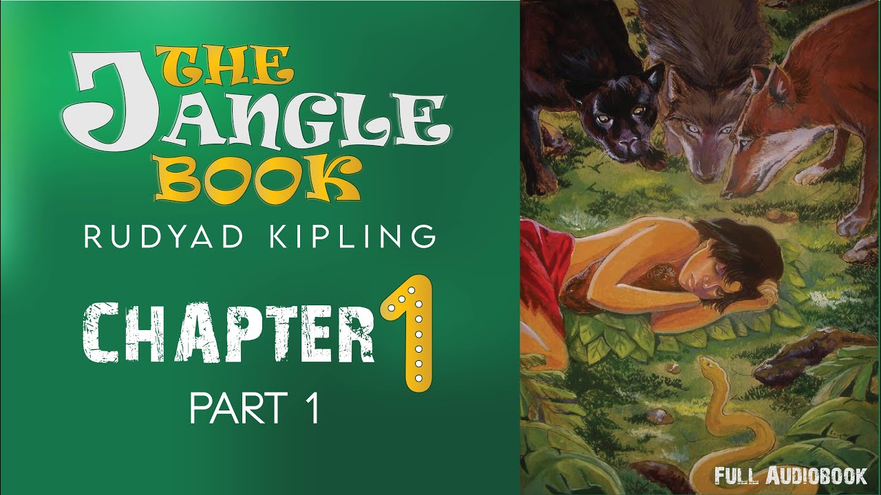 THE JUNGLE BOOK by Rudyard Kipling - CHAPTER-1_PART -1 | English Audio ...