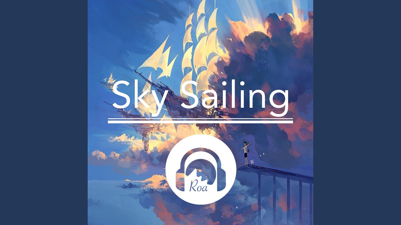 Sky Sailing - YouTube Music
