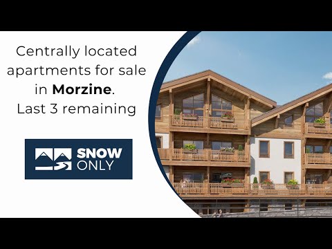 📢 FINAL 3 UNITS – Central Morzine Luxury Alpine Apartments! 🏔️