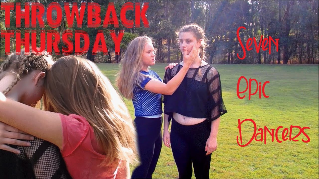 THROWBACK THURSDAY *SevenEpicDancers* SOPHIE AND FRIENDS DANCE - YouTube